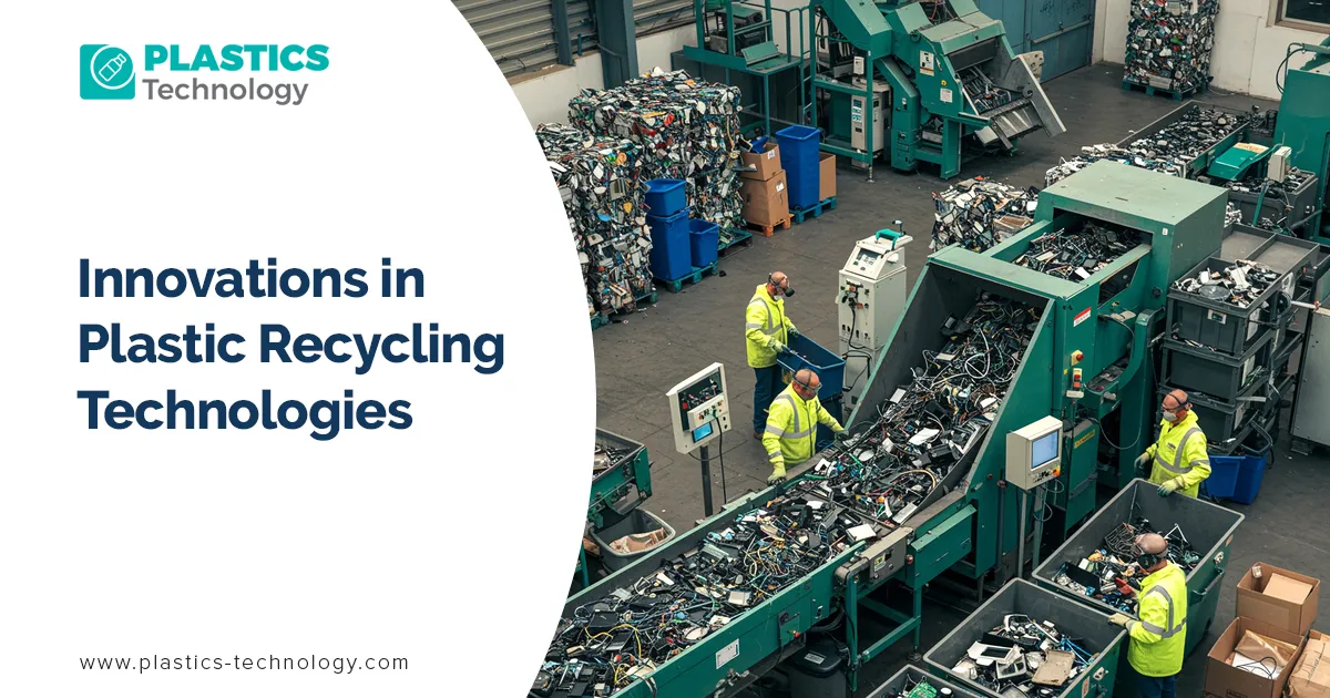 Innovations in Plastic Recycling Technologies | Circular Future